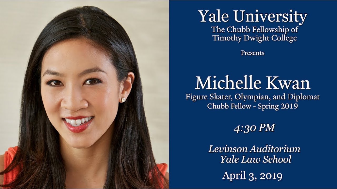 Yale’s ‘The Chubb Fellowship’: Michelle Kwan, Figure Skater, Olympian ...